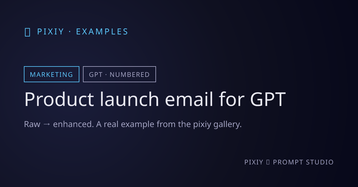 Product launch email for GPT · pixiy · pixiy